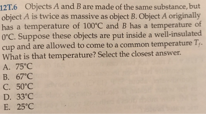 Solved 12T.6 Objects A and B are made of the same substance, | Chegg.com