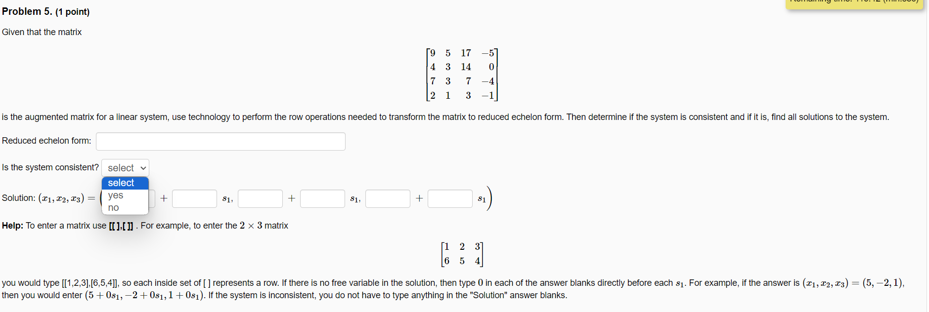 Solved Problem 5. (1 point) Given that the matrix | Chegg.com Solved Problem 5. (1 point) Given that the matrix | Chegg.com