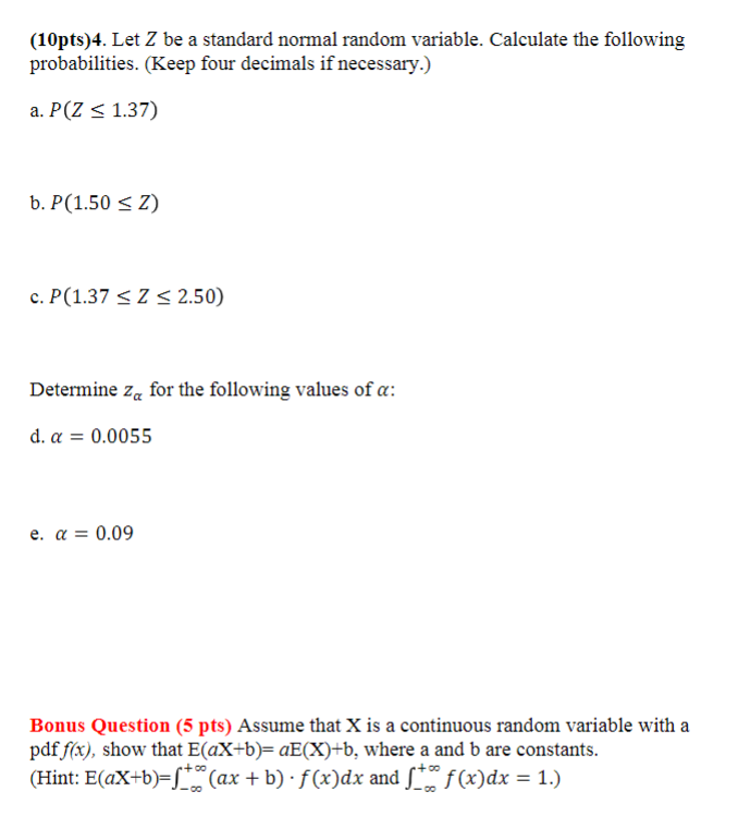 Solved (10pts)4. Let Z be a standard normal random variable. | Chegg.com