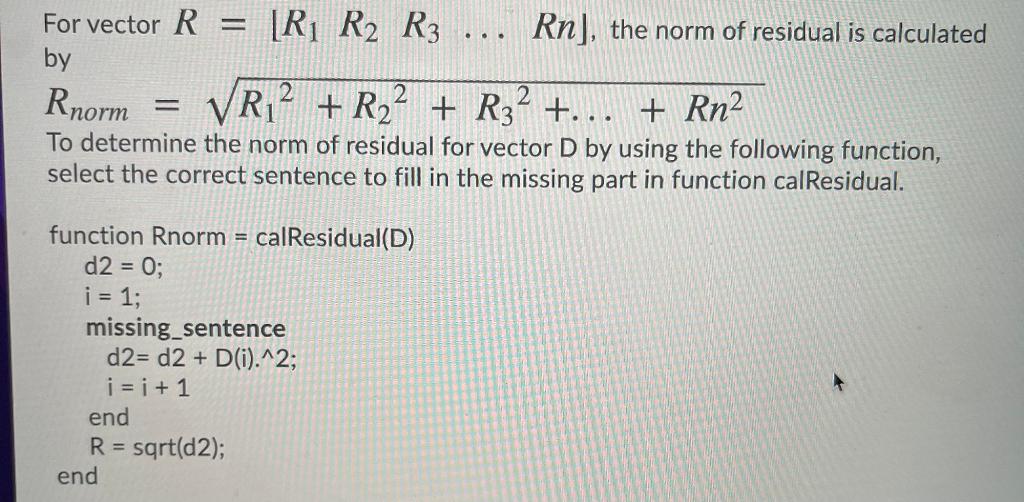 Solved . For vector R [R1 R2 R3 Rn), the norm of residual is | Chegg.com