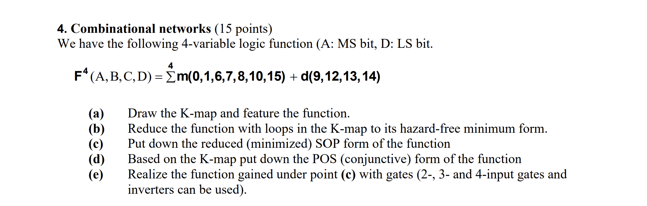 Solved 4 Combinational Networks 15 Points We Have The