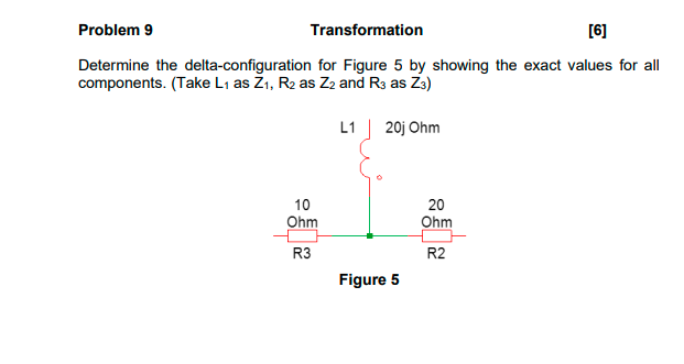 Solved Problem 9 Transformation [6] Determine the | Chegg.com