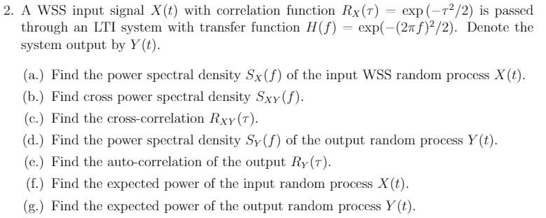 Solved 2. A WSS input signal X(t) with correlation function | Chegg.com