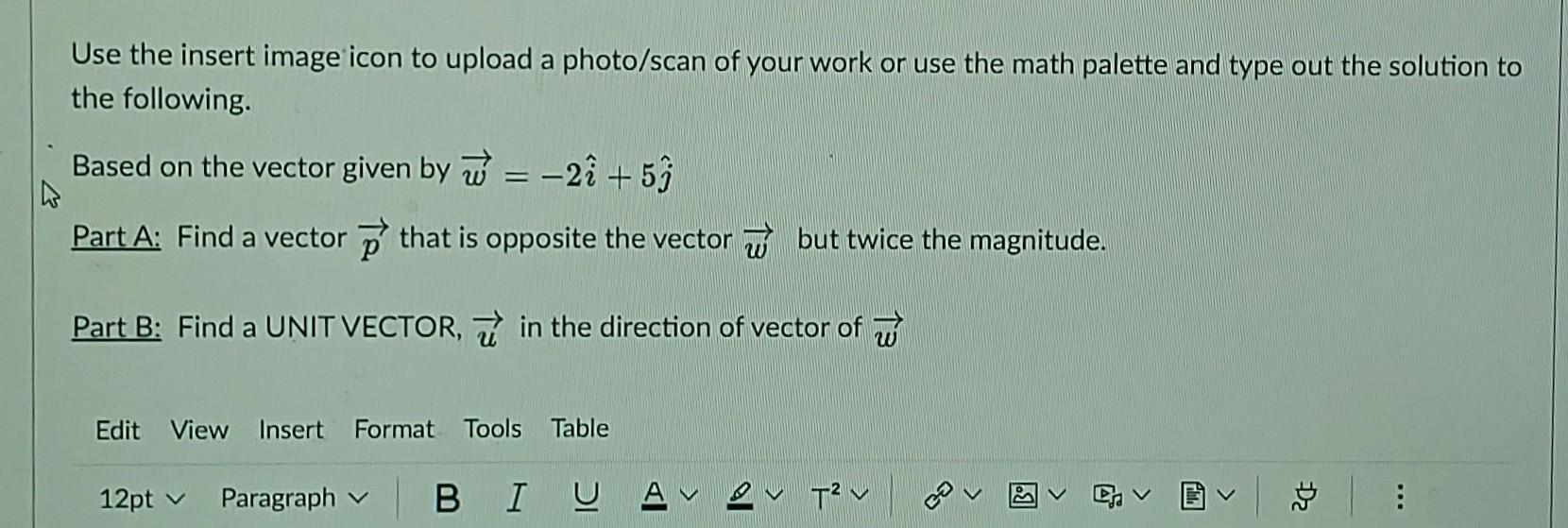 Solved Use the insert image icon to upload a photo/scan of | Chegg.com