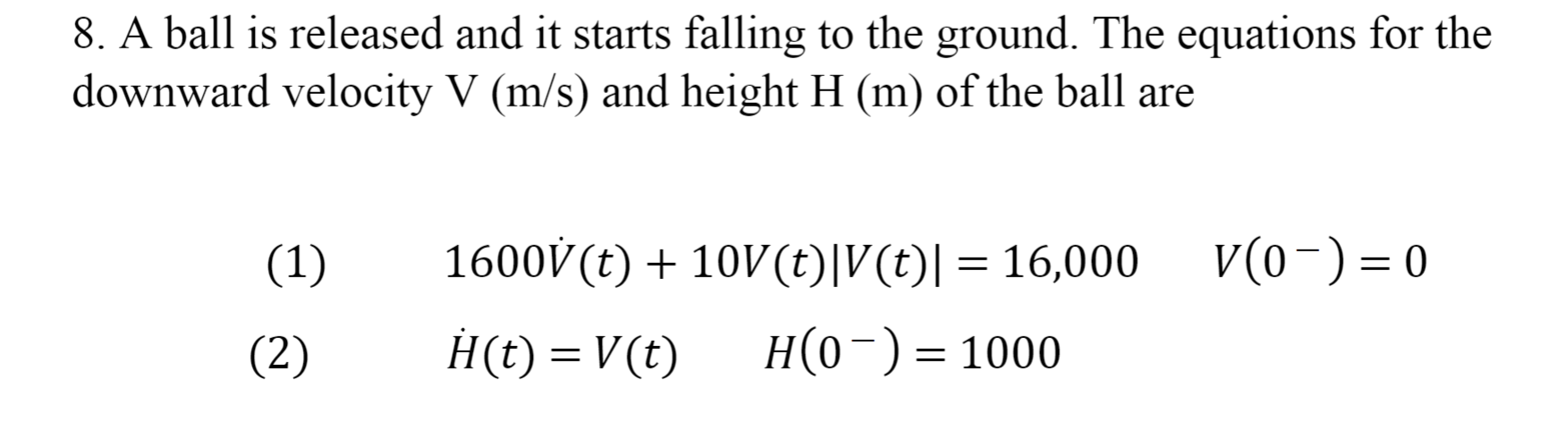 Solved 8. A ball is released and it starts falling to the | Chegg.com