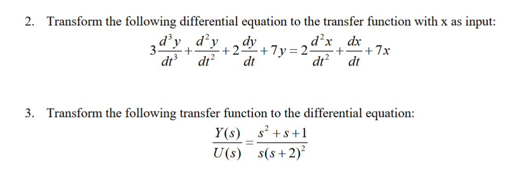 Solved 2. Transform the following differential equation to | Chegg.com