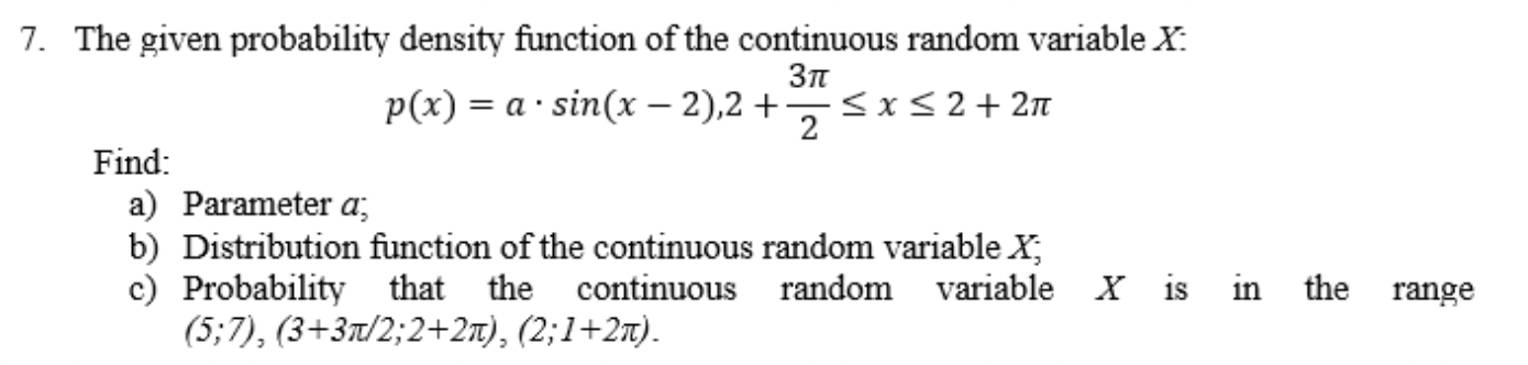 p(x)=a⋅sin(x−2),2+23π≤x≤2+2π Find: a) Parameter a; b) | Chegg.com