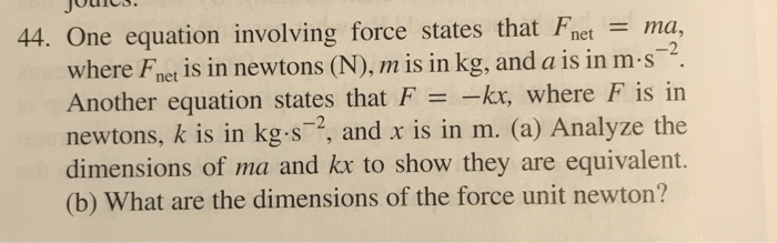 Solved 44. One equation involving force states that Fnet ma, | Chegg.com