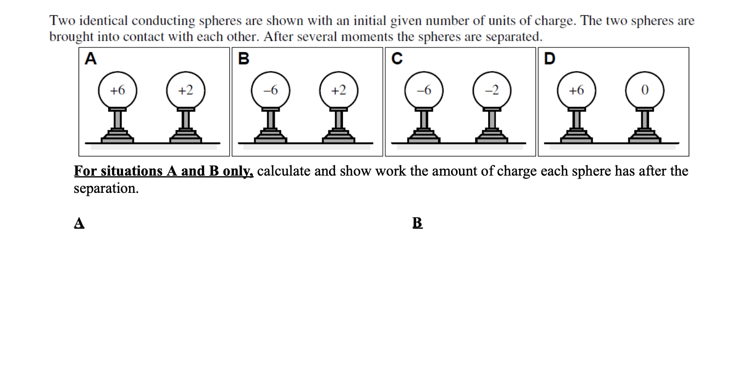 Solved Two identical conducting spheres are shown with an | Chegg.com