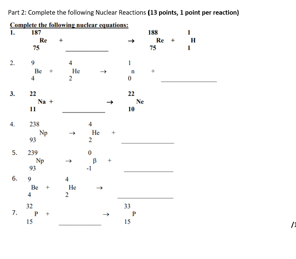 Solved Part 2: Complete the following Nuclear Reactions (13 | Chegg.com