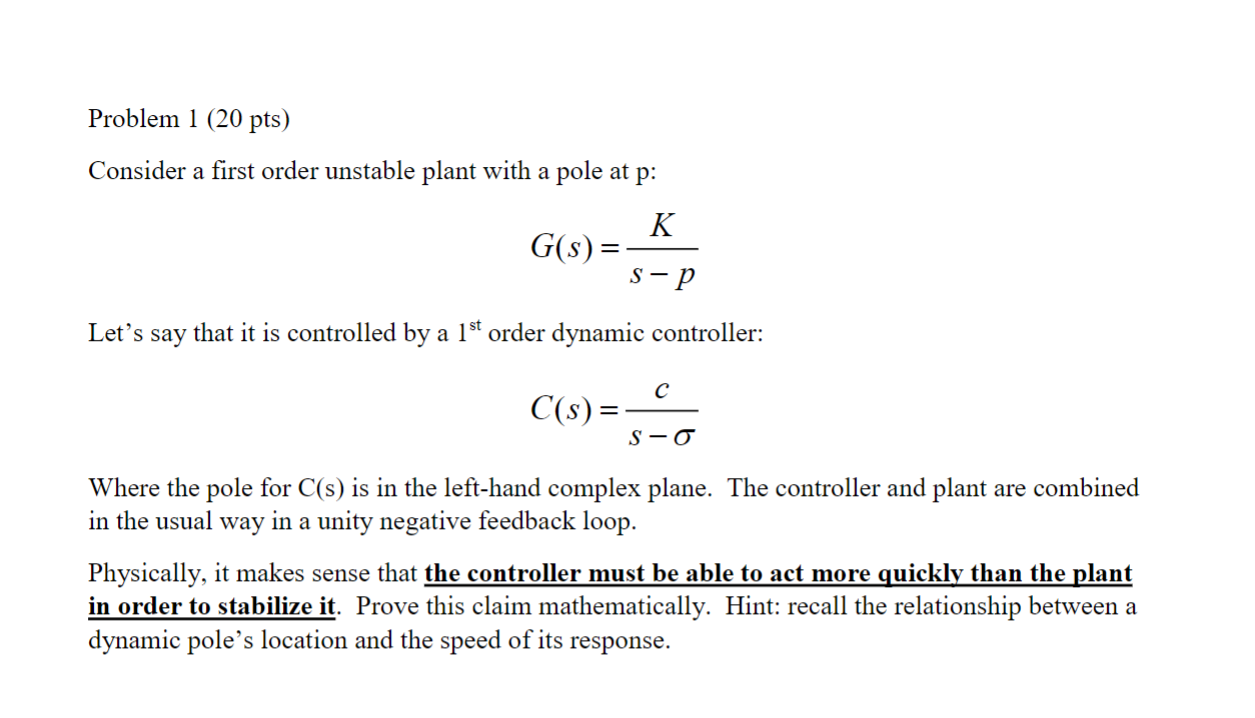 Solved Consider a first order unstable plant with a pole at | Chegg.com