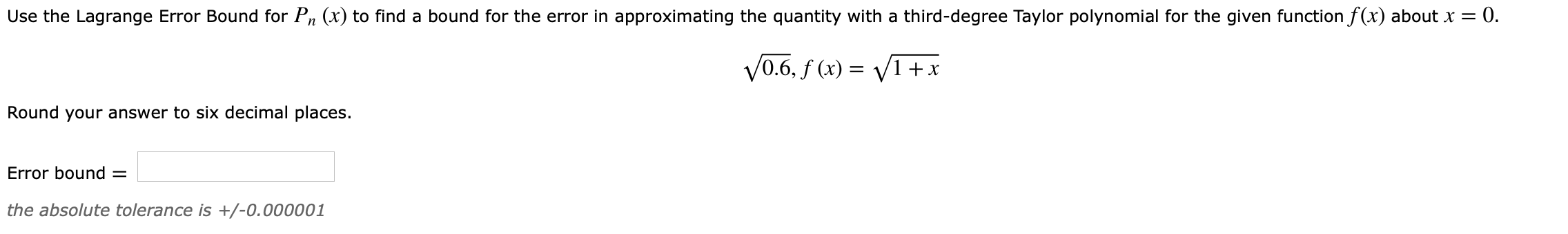 Solved Use the Lagrange Error Bound for Pn (x) to find a | Chegg.com