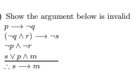 Solved Show the argument below is invalid | Chegg.com