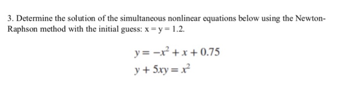 Solved 3. Determine the solution of the simultaneous | Chegg.com