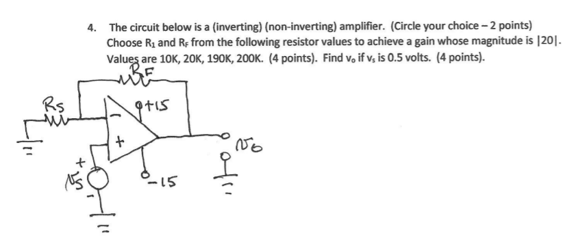 Solved 4. The circuit below is a (inverting) (non-inverting) | Chegg.com