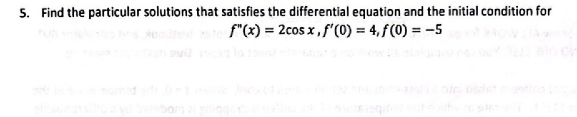 Solved Find the particular solutions that satisfies the | Chegg.com
