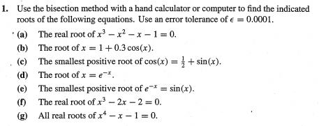 Solved Use error tolerance to be 0.1 instead of 0.0001. For | Chegg.com