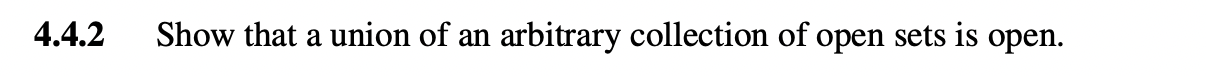 Solved 4.4.2 Show that a union of an arbitrary collection of | Chegg.com
