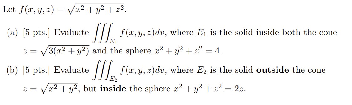 Solved Let f(x,y,z)=x2+y2+z2 (a) [5 pts.] Evaluate | Chegg.com