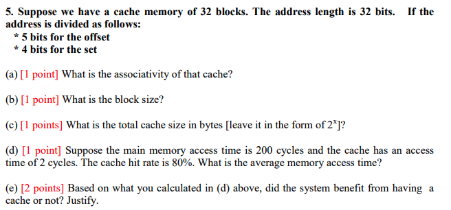 5. Suppose we have a cache memory of 32 blocks. The | Chegg.com