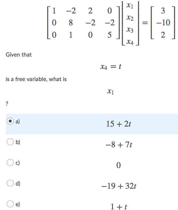 Solved X1 1 -2 2 0 X2 3 -10 0 8 -2 -2 х3 0 1 0 5 2 X4 Given | Chegg.com