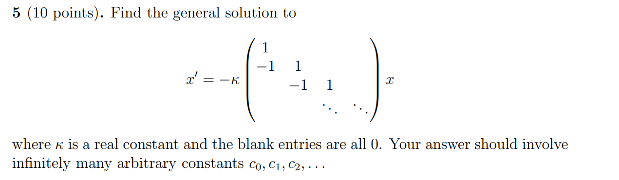 Solved 5 (10 points). Find the general solution to | Chegg.com