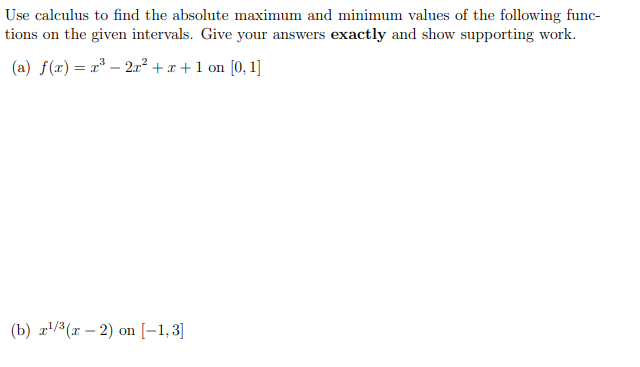Solved Use calculus to find the absolute maximum and minimum | Chegg.com