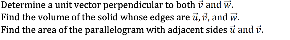 Solved Multivariable calculus. 3 vectors. Determine a unit | Chegg.com