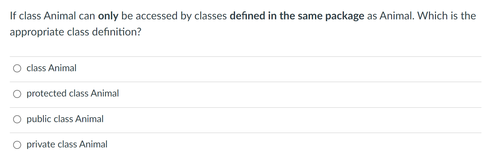 Solved If class Animal can only be accessed by classes | Chegg.com
