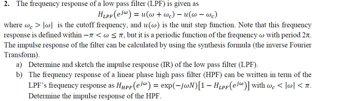 Solved = 2. The frequency response of a low pass filter | Chegg.com