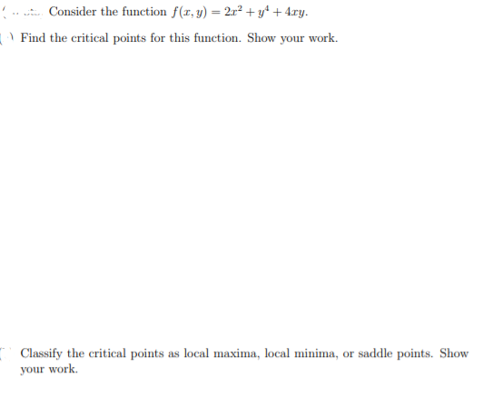 Solved Consider the function f(x, y) = 2x 2 + y 4 + 4xy. (b) | Chegg.com