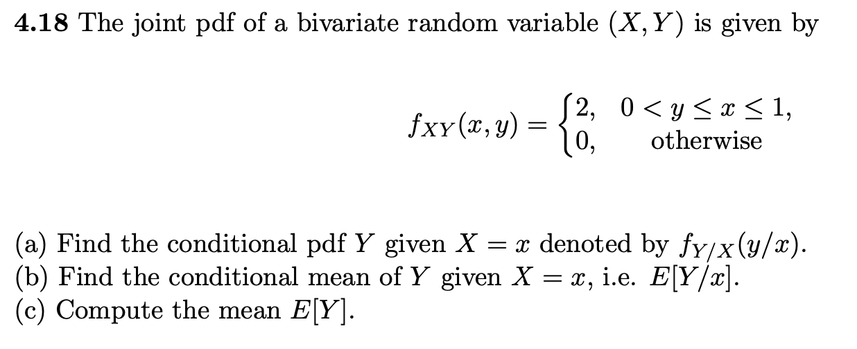 Solved 4.18 The joint pdf of a bivariate random variable | Chegg.com