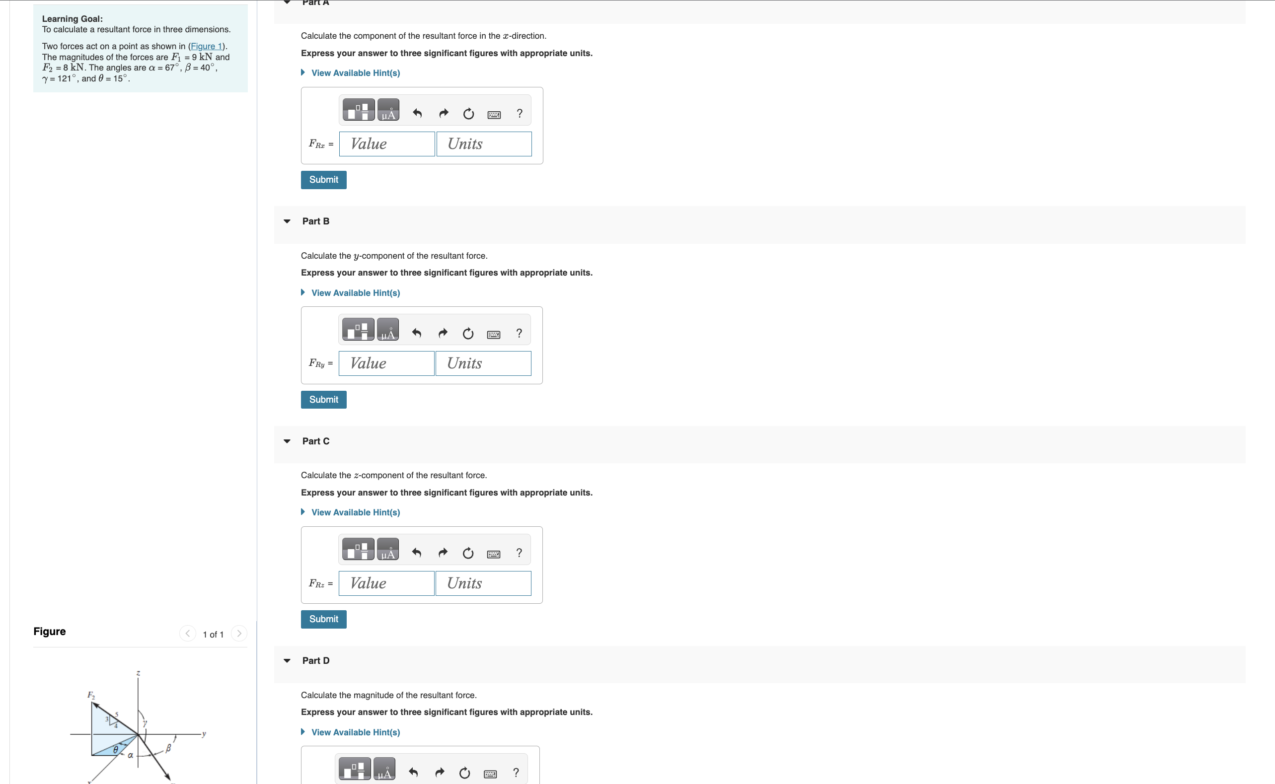 Solved Learning Goal: To calculate a resultant force in | Chegg.com