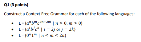 Solved Q1 (3 points) Construct a Context Free Grammar for | Chegg.com