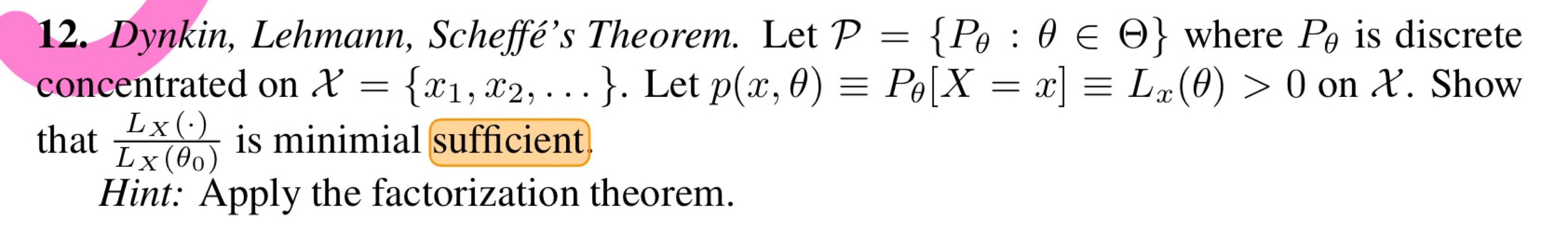 Solved Dynkin, Lehmann, Scheffé's Theorem. Let P={Pθ:θinΘ} | Chegg.com