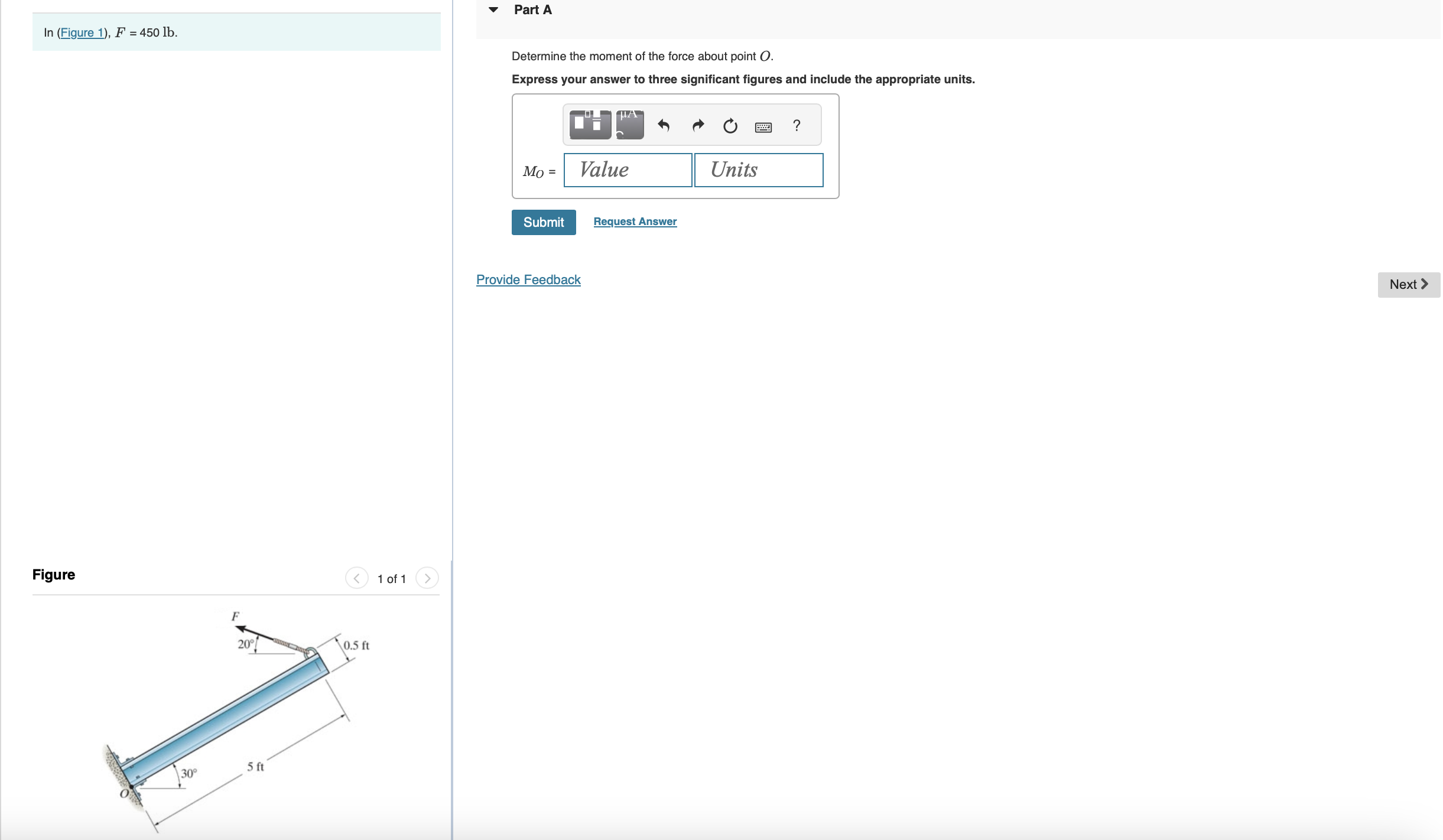 Solved In Figure 1 F 450lb Part Adetermine The Moment Of