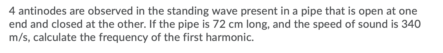 Solved 4 antinodes are observed in the standing wave present | Chegg.com