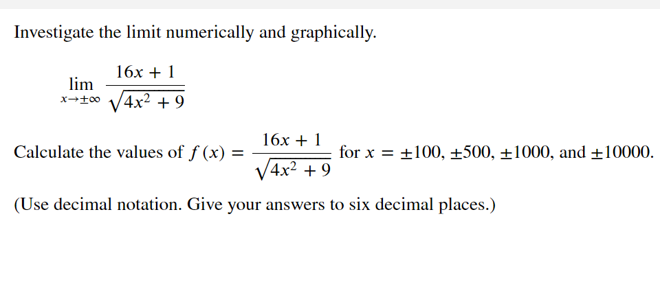 Solved Investigate the limit numerically and graphically. | Chegg.com