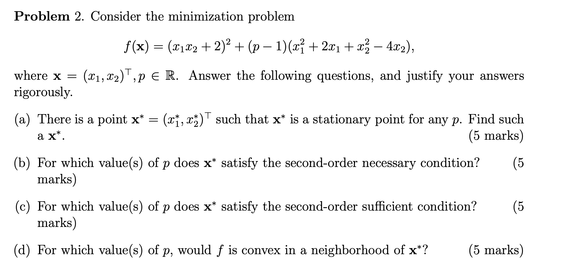 Solved Consider the minimization problem f(x) = (x1x2 +2)2 | Chegg.com