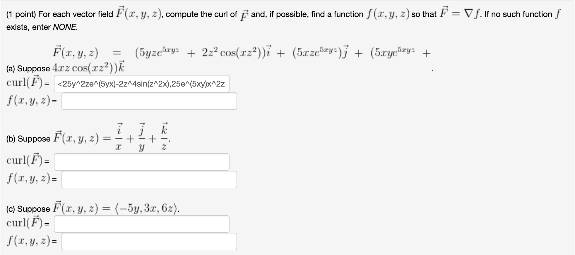 Solved (1 point) For each vector field F(x, y, z), compute | Chegg.com