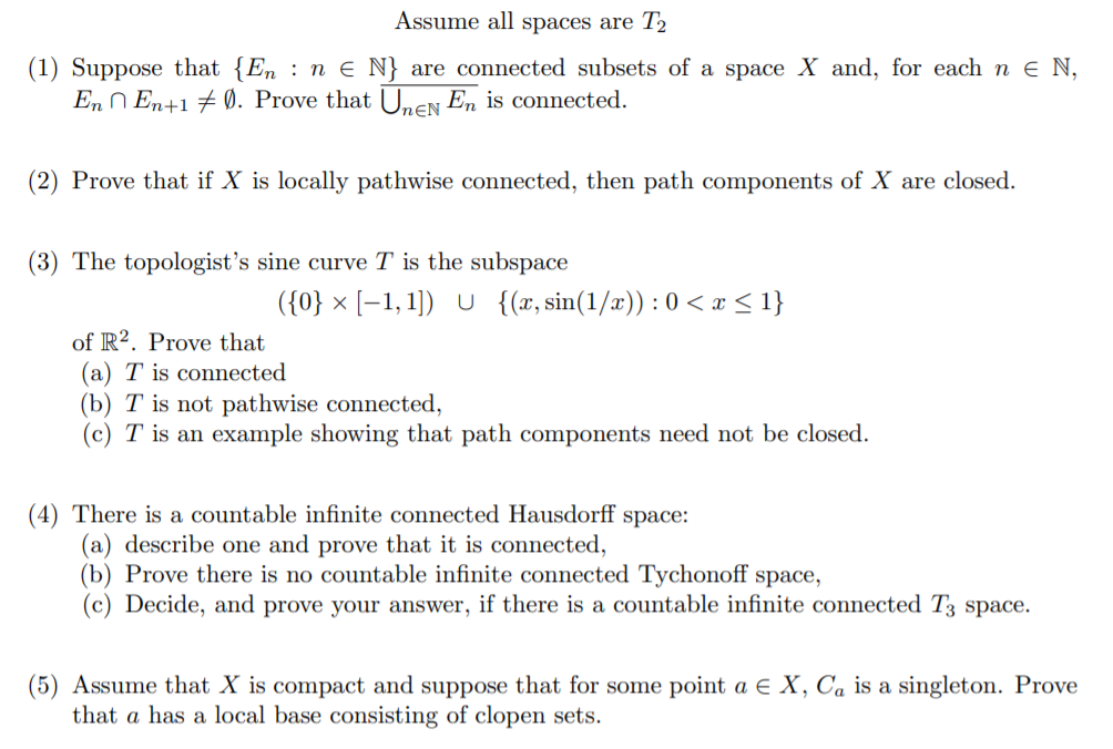 Assume all spaces are T2 (1) Suppose that {En : n E | Chegg.com