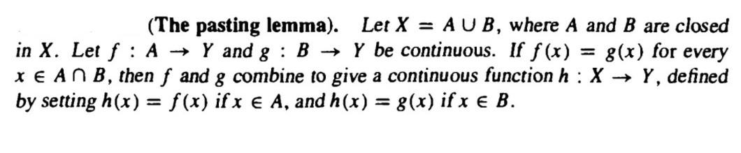 Solved Read the statement and proof of the Pasting Lemma in | Chegg.com