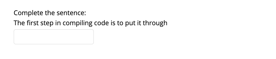 Solved Complete the sentence: The first step in compiling | Chegg.com