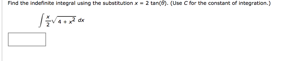 Solved Find the indefinite integral using the substitution | Chegg.com
