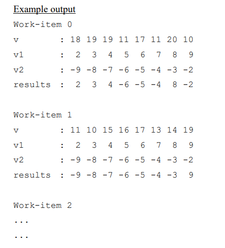 Solved Write a program using OpenCL to do the following: • | Chegg.com