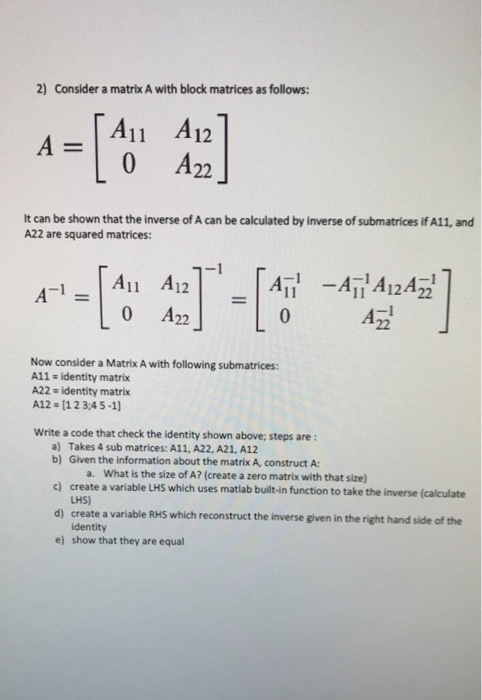 Solved 2) Consider a matrix A with block matrices as follows | Chegg.com
