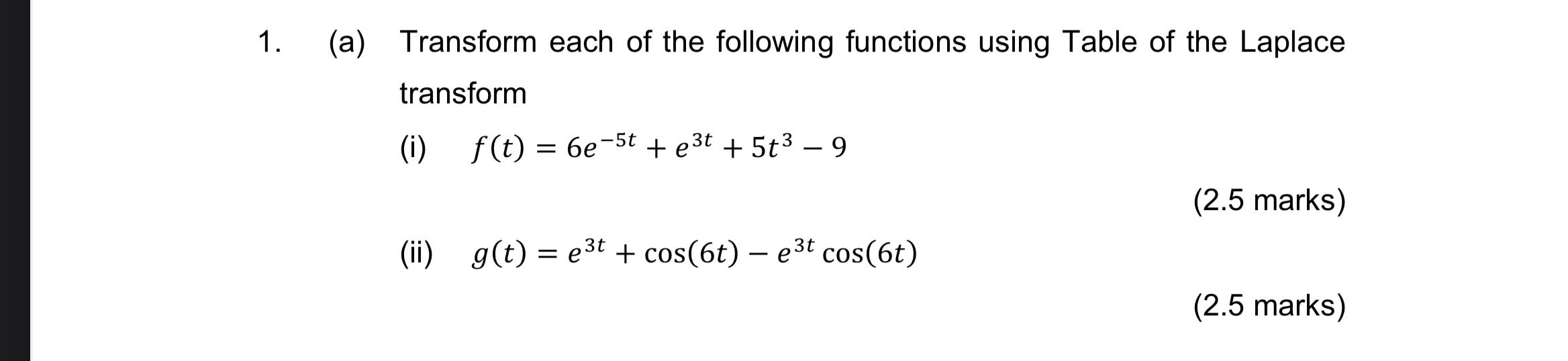 Solved 1. (a) Transform each of the following functions | Chegg.com