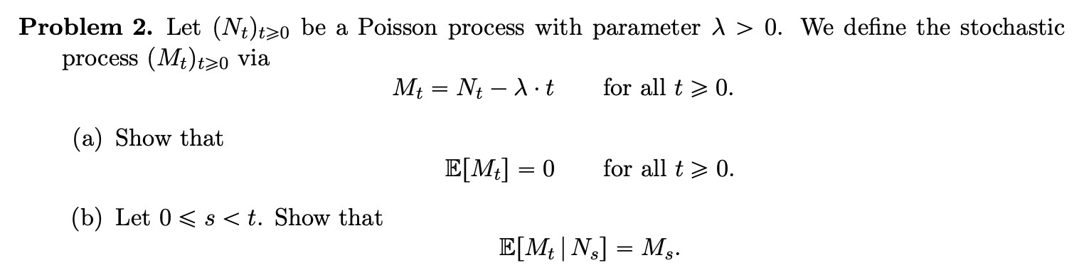 Problem 2. Let (N+)t20 be a Poisson process with | Chegg.com