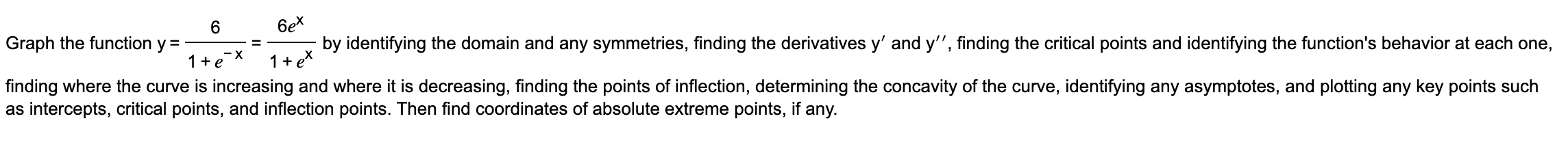 Solved Graph the function y=1+e−x6=1+ex6ex by identifying | Chegg.com