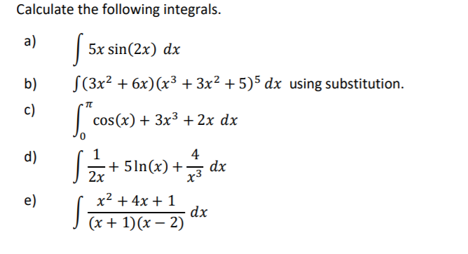 Solved Calculate the following integrals. 5x sin(2x) dx | Chegg.com